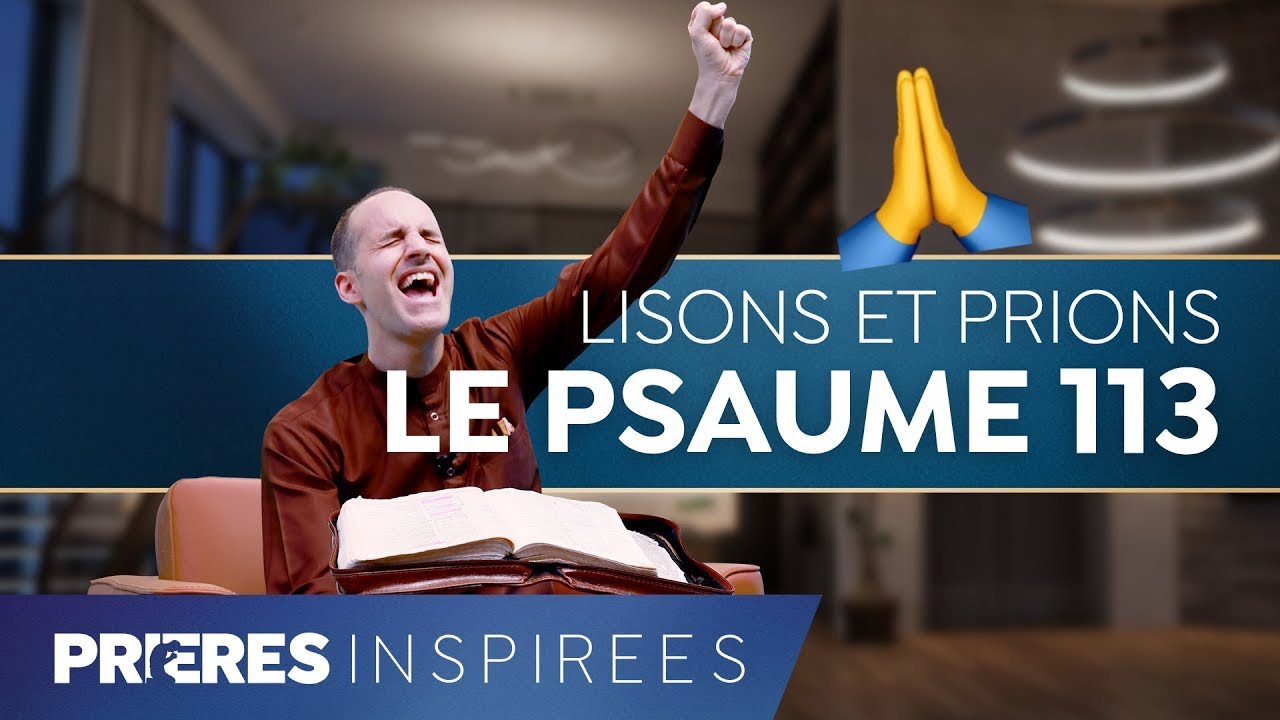 Lisons et prions le psaume 113 : Psaume de reconnaissance - Prières ...